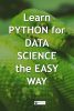 Essential Python Courses For Highly Successful Data Scientists