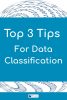 Data Coding – Top 3 Data Classification Tips