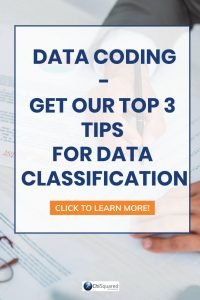 Data Coding – Top 3 Data Classification Tips